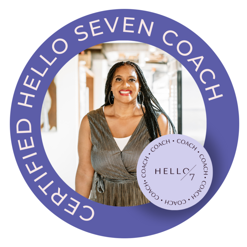 Certified Hello Seven Coaching – Lifting As We Climb Consulting